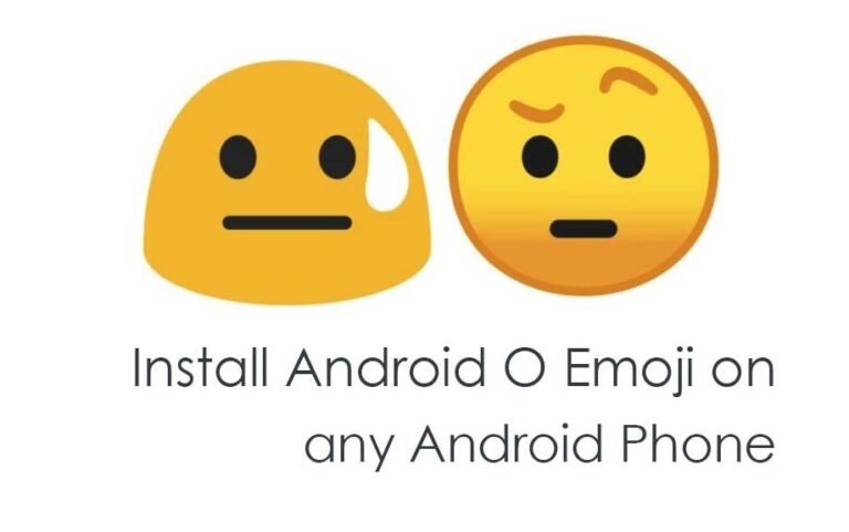 How to Install Android O Emoji on any Android Phone (aka Android Oreo 8 ...