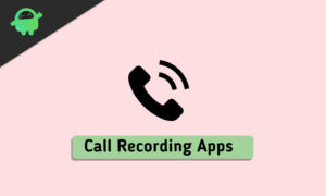 13 Best Call Recorder Android Apps in 2024