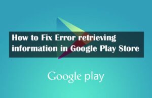 How to Fix Error retrieving information from server RH-01 in Google Play Store