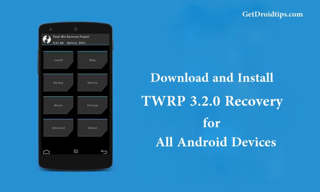 TWRP 3.2.0 Recovery released for all Android Devices