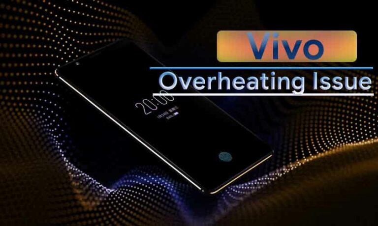 How To Fix Vivo Overheating Problem Troubleshooting Fix And Tips
