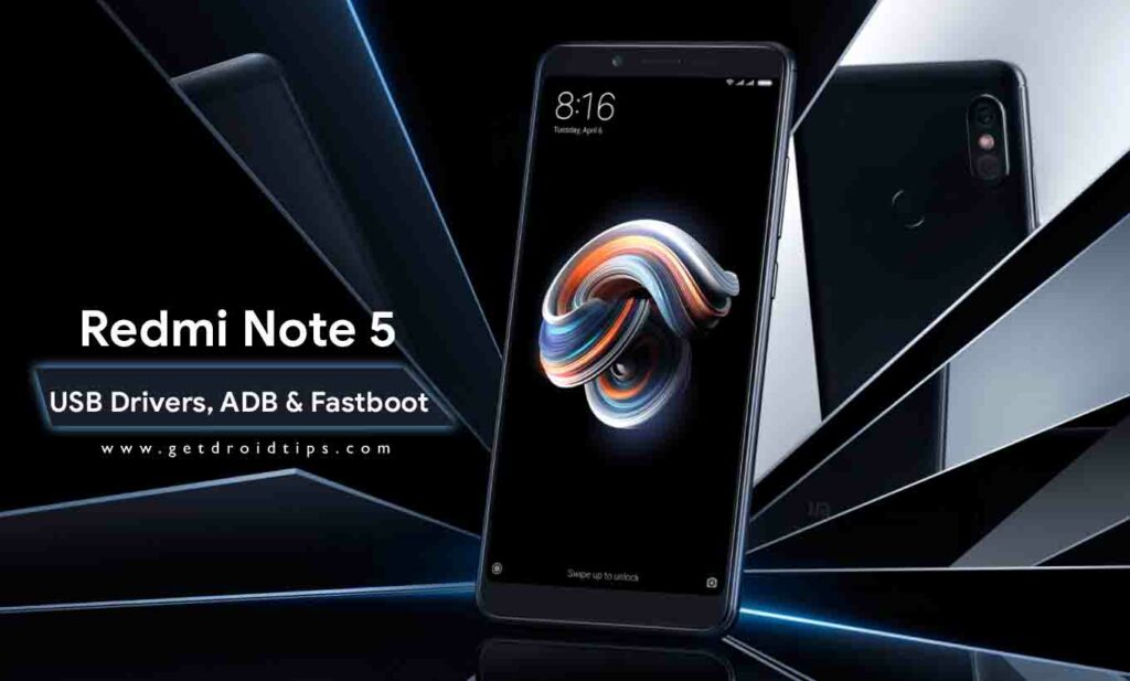 Download Redmi Note 5 USB Drivers and ADB Fastboot Tools