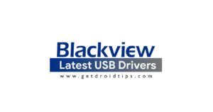 Download And Install Latest Blackview USB Drivers