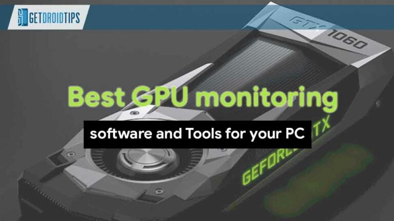 Best GPU Monitoring Software and Tools for Your PC