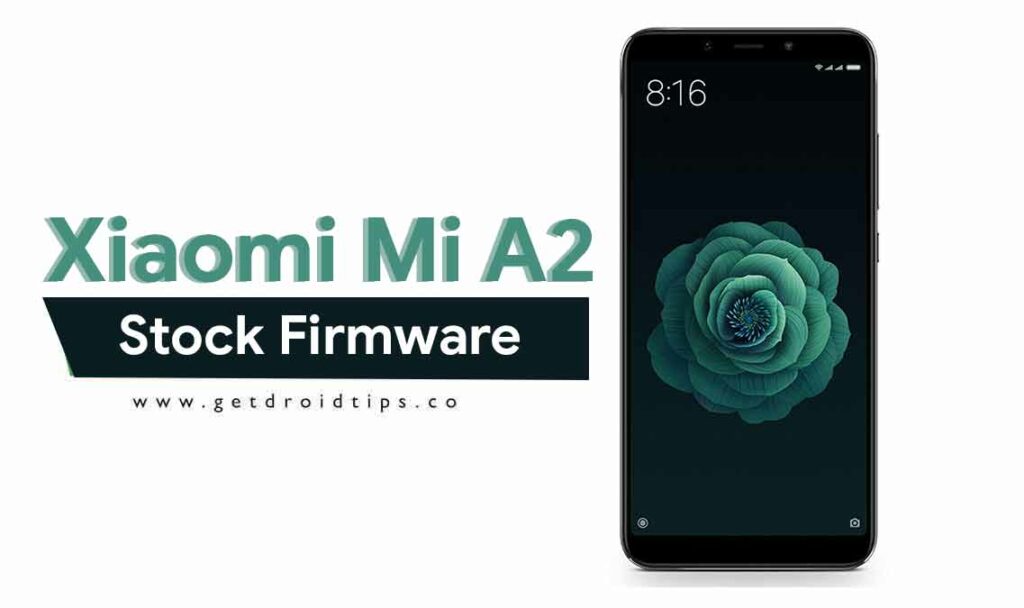 Xiaomi Mi A2 Firmware Flash File (Stock ROM Guide)