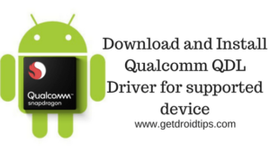 Download and Install Qualcomm QDL Driver [QDLoader HS-USB]
