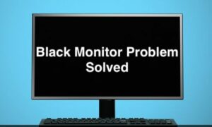 How to Fix Blank or Black Monitor Problem on a PC