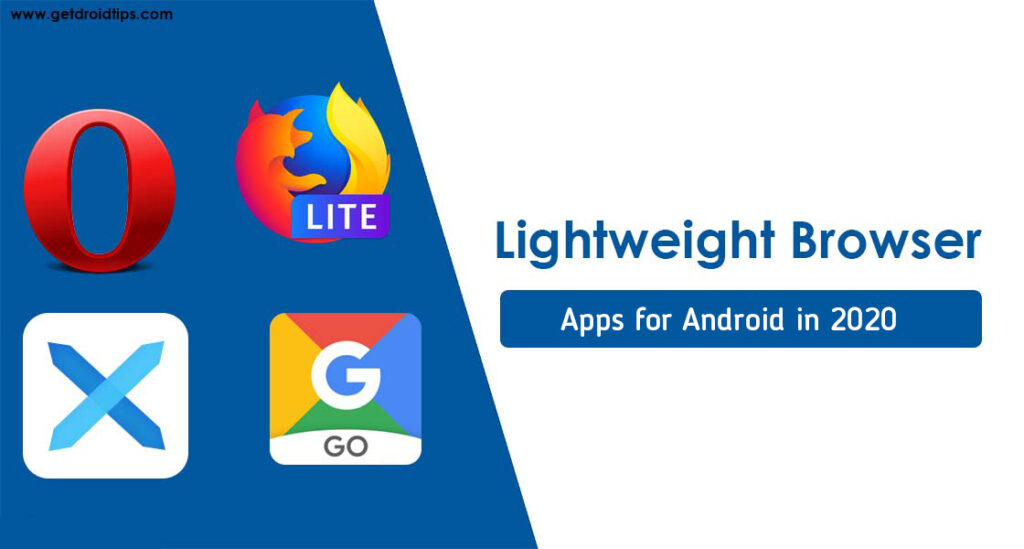 Best Lightweight Browser Apps for Android in 2021