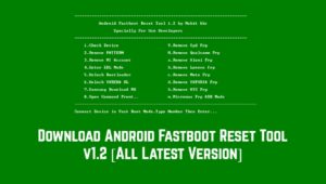 Download Android Fastboot Reset Tool v1.2 [All Latest Version]
