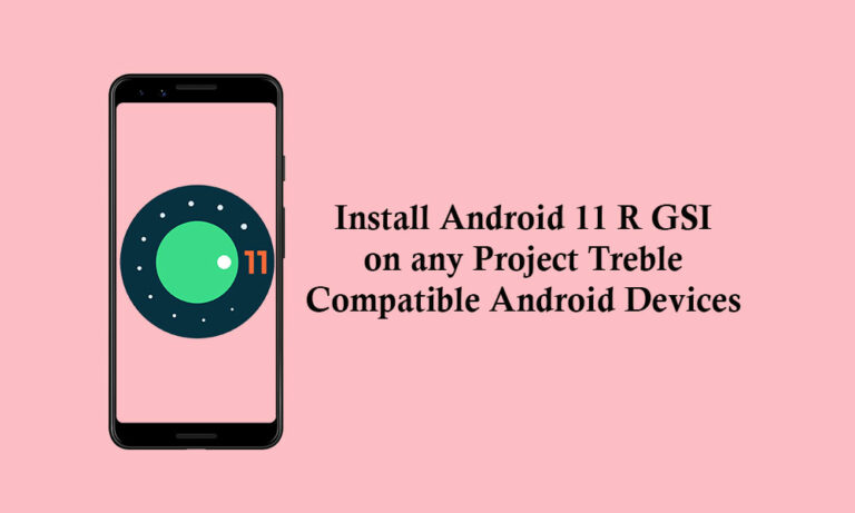Download Android 11 R GSI (Generic System Image) for Treble Supported ...