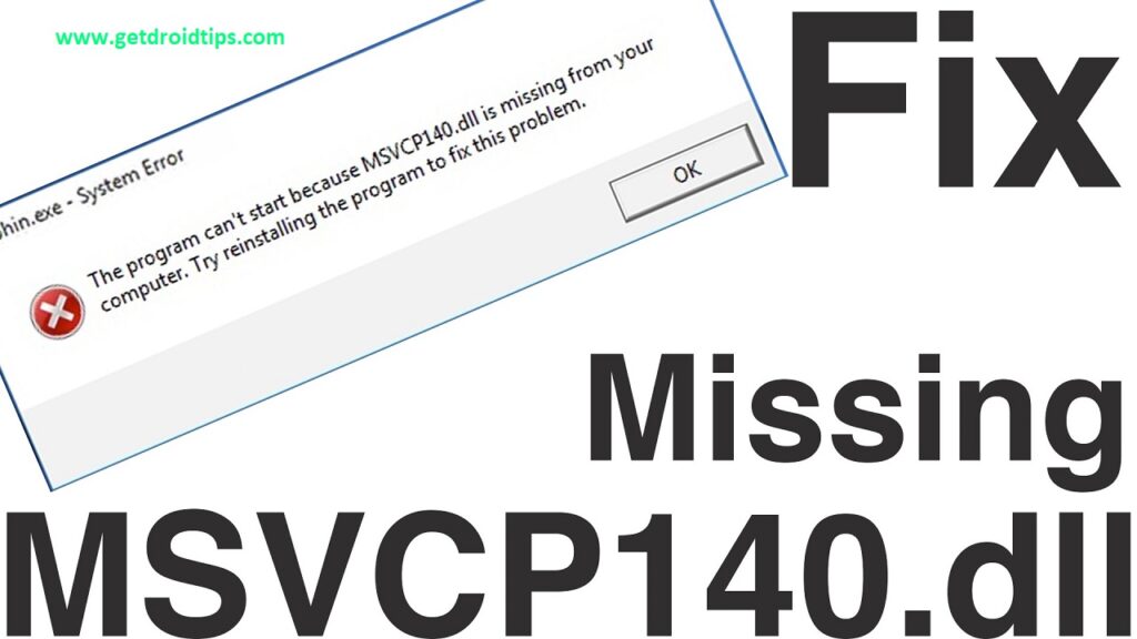 How to fix MSVCP140.dll is missing error on Windows?