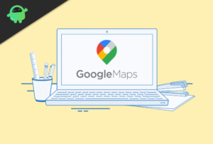 How to Download Google Maps for Windows 11 and 10