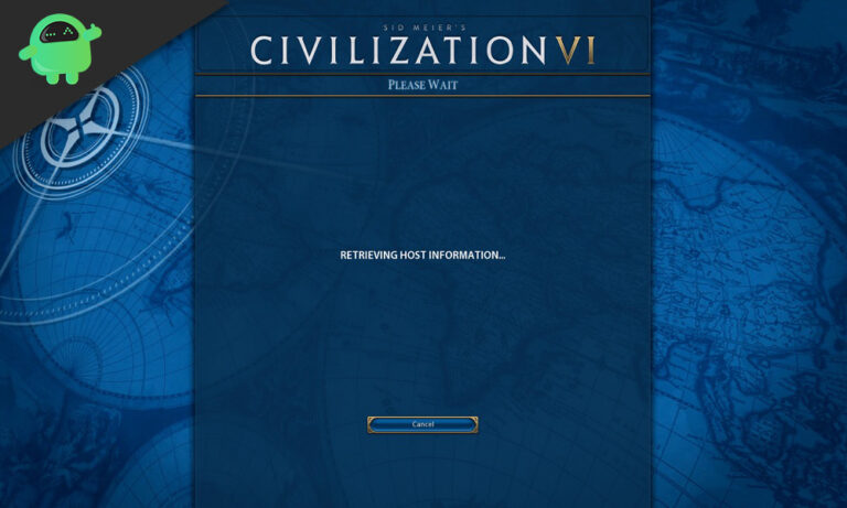 Player's are Getting Stuck on Civilizatiion 6 Retrieving Host ...