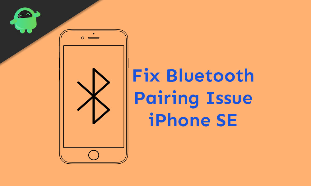 How to fix Bluetooth pairing problem on iPhone SE How to fix Bluetooth pairing problem on iPhone SE