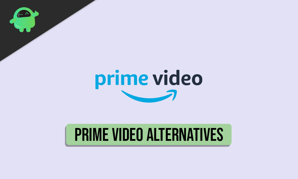 Best Amazon Prime Video Alternatives in 2020 Best Amazon Prime Video Alternatives in 2020
