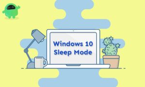 How to Fix Windows 10 Sleep Mode Not Working issue