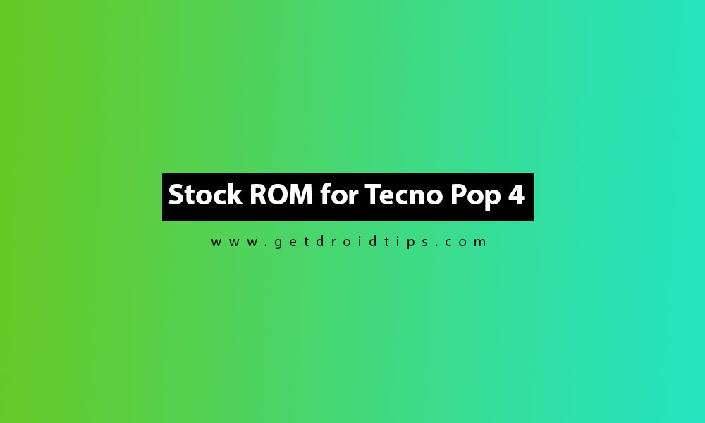 How to Install Stock ROM on Tecno Pop 4 - Firmware flash file