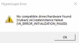 Hyper Scape VK Error Initialization Failed - How to Fix?