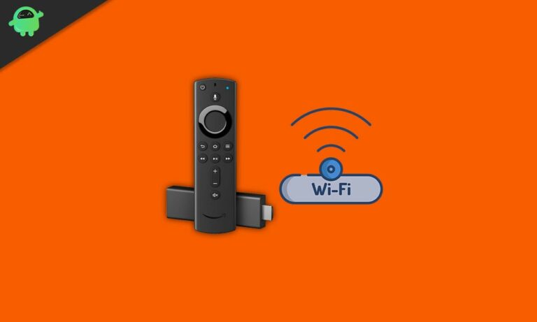 Best Ways to Fix Firestick Won’t Connect to Wi-Fi issue