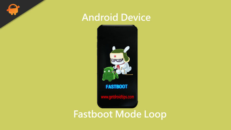 How To Fix If Your Android Device Stuck In Fastboot Mode 2647