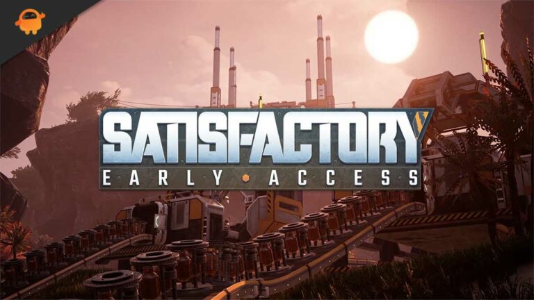 10 Ways to Fix Satisfactory Stuck on loading screen