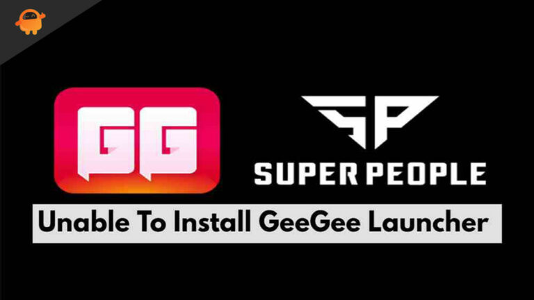 Fix: Unable To Install GeeGee Launcher From My PC