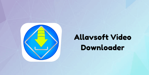 Allavsoft Review - Best Video/Music Downloader and Converter