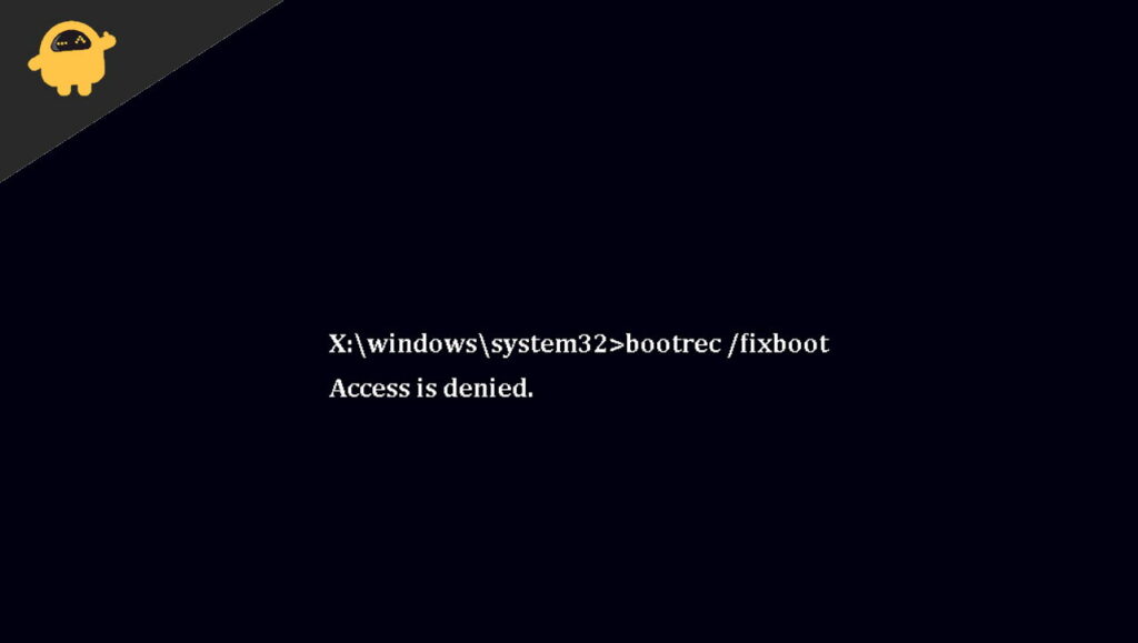 How to Fix Bootrec /Fixboot Access Is Denied