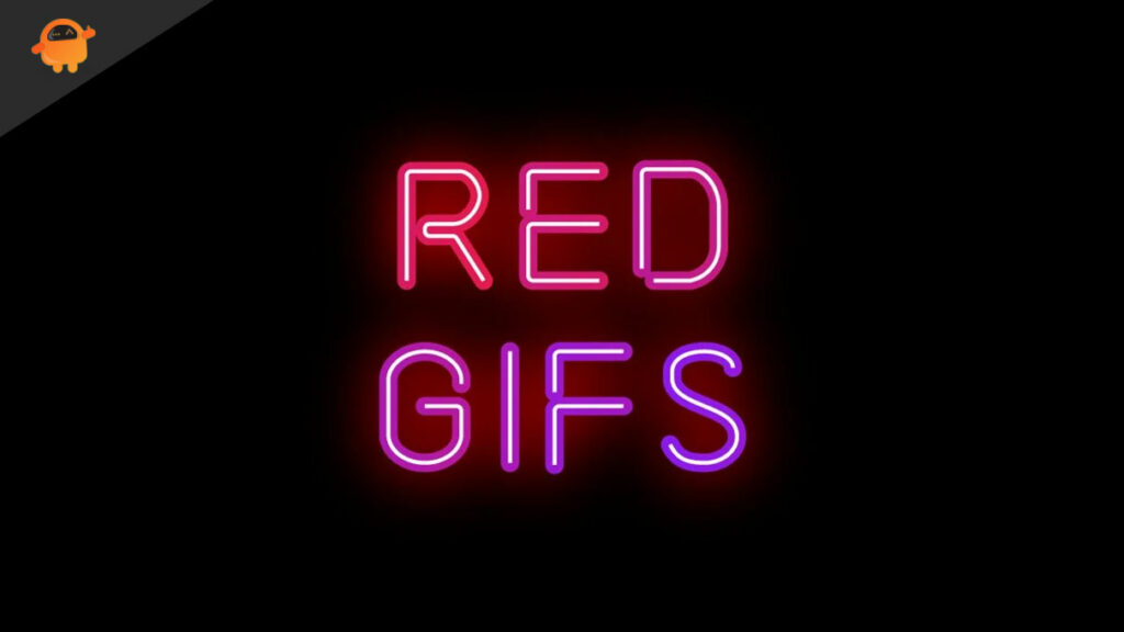 RedGIFs not working, How to fix it?
