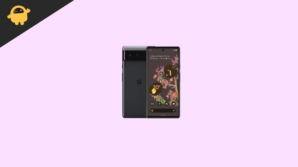 Fix: Google Pixel 6/ 6 Pro GPS Not Working Issue