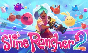 Fix: Slime Rancher 2 Won't Launch or Not Loading on PC