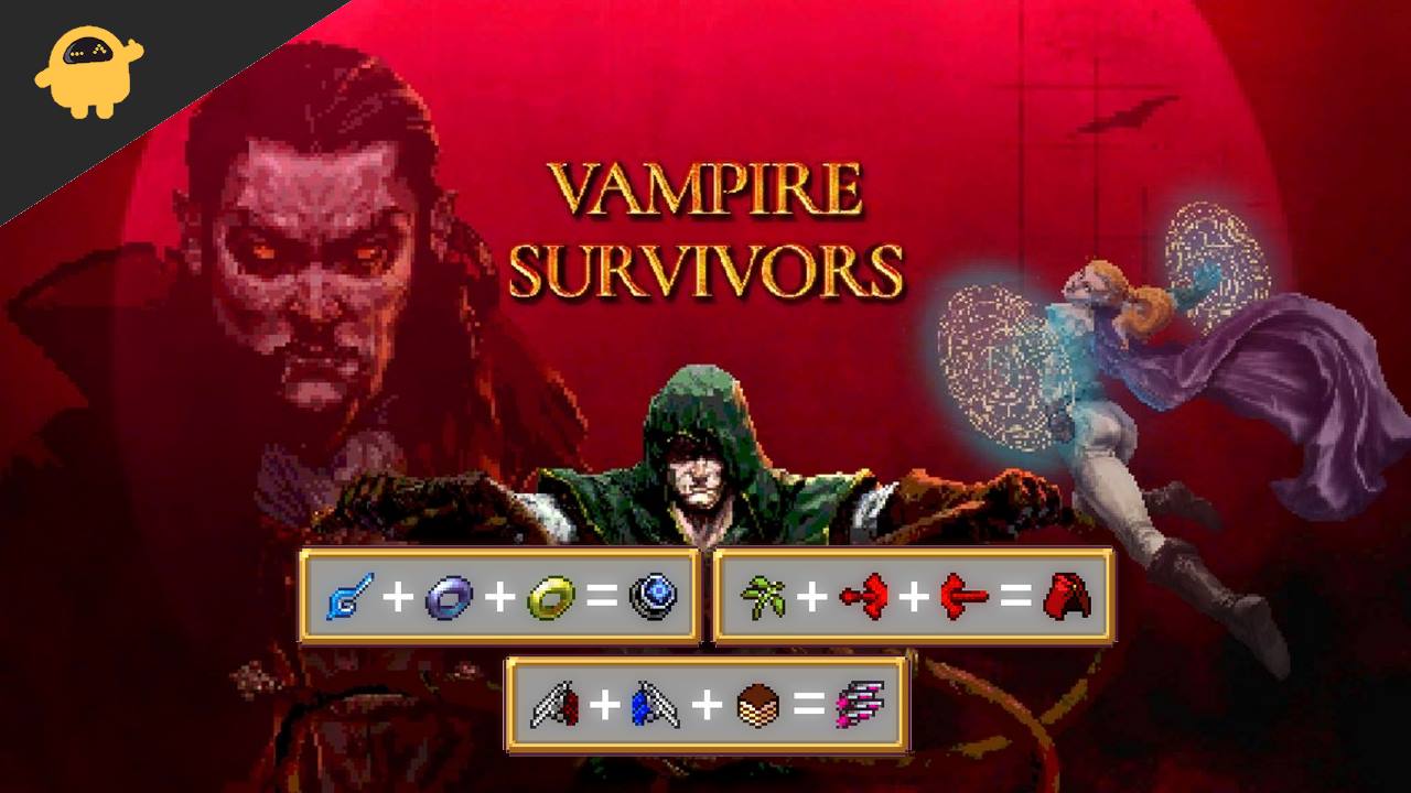 Vampire Survivors All Evolutions Guide Vampire Survivors All Evolutions Guide