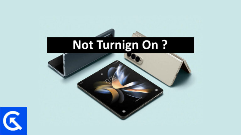 Fix: Samsung Galaxy Z Fold 4 Not Turning On