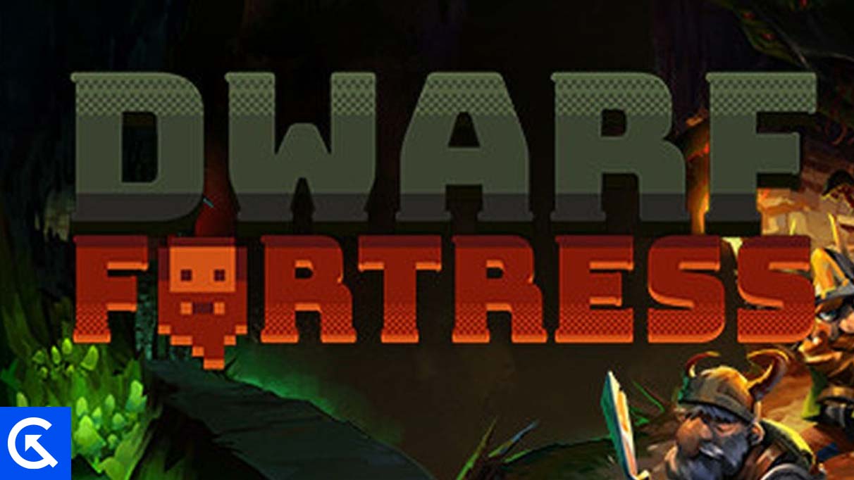 Fix: Dwarf Fortress Stuttering, Lags, or Freezing constantly Fix: Dwarf Fortress Stuttering, Lags, or Freezing constantly