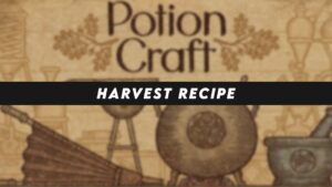 Potion Craft - All Ingredients / Recipe List for All Potions