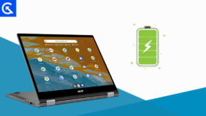 Acer Chromebook Spin Not Charging, How to Fix?
