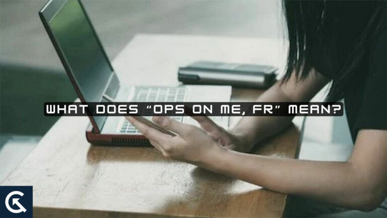 What Does “Ops on Me, Fr” Mean?