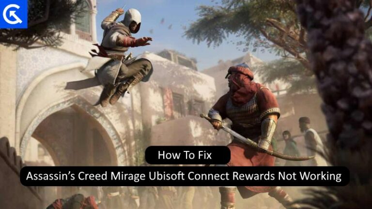 Fix Assassin’s Creed Mirage Ubisoft Connect Rewards Not Working