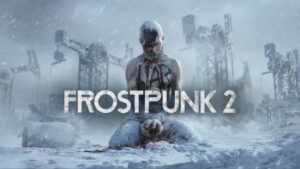 How to Fix Frostpunk 2 Won't Launch or Not Loading on PC