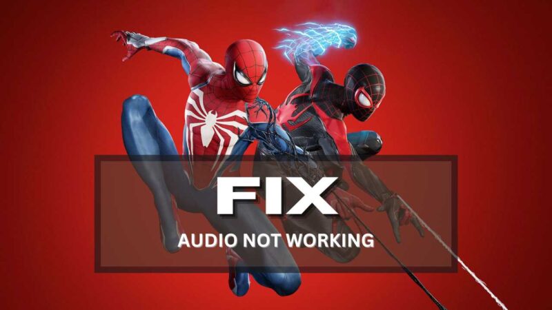 How to Fix Marvel’s Spider-Man 2 Audio Not Working or Crackling Sound ...