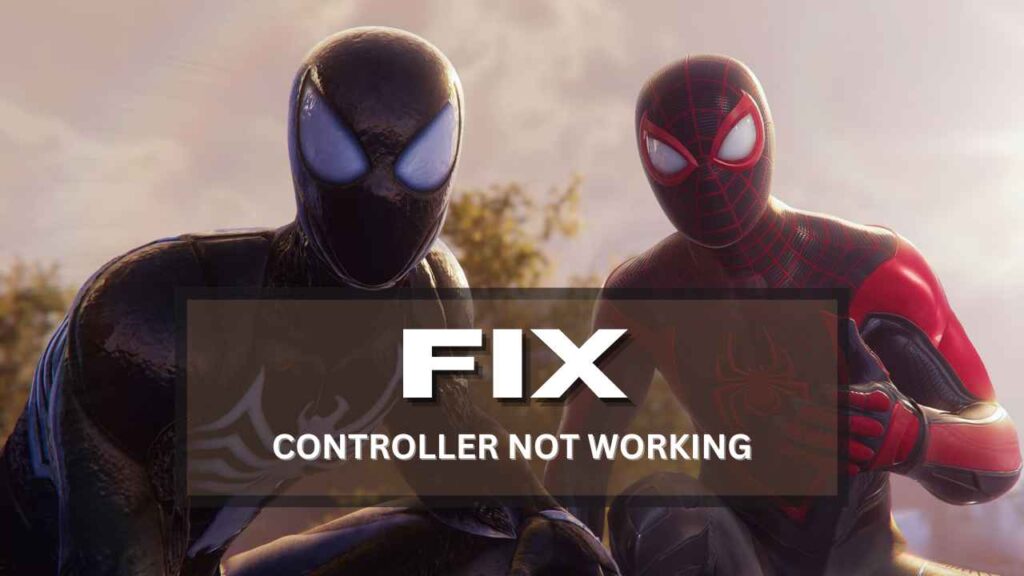 Spider-Man 2 Controller Not Working on PC (Solved)