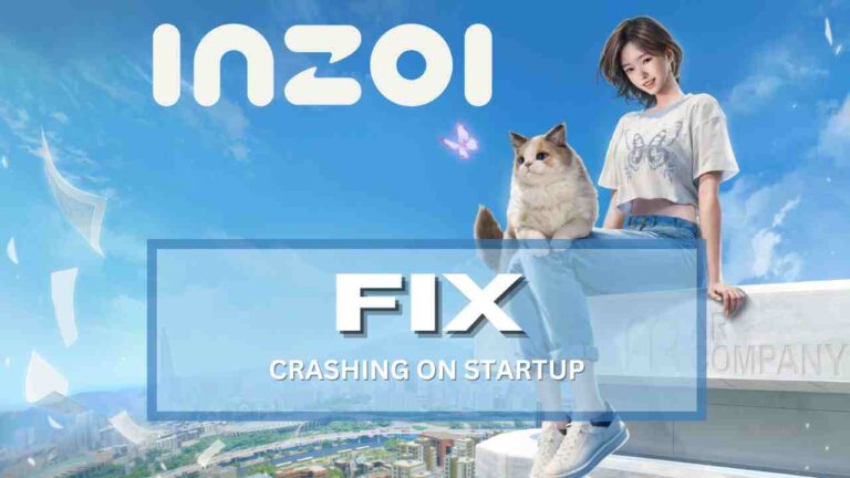 How to Fix inZOI Crashing on Startup or Not Launching on PC